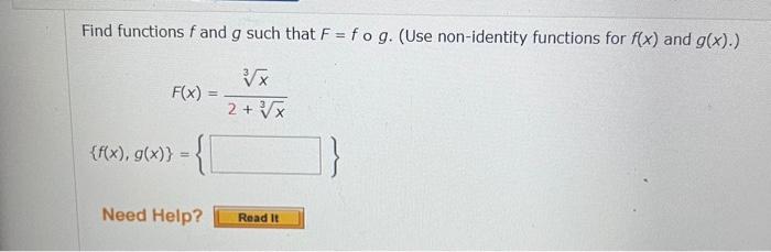 Solved Find Functions F And G Such That F F∘g Use