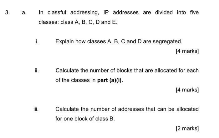 Solved a. In classful addressing, IP addresses are divided | Chegg.com