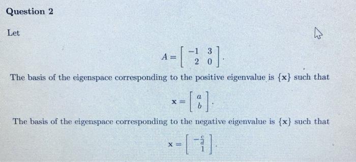Solved A=[−1230] The basis of the eigenspace corresponding | Chegg.com