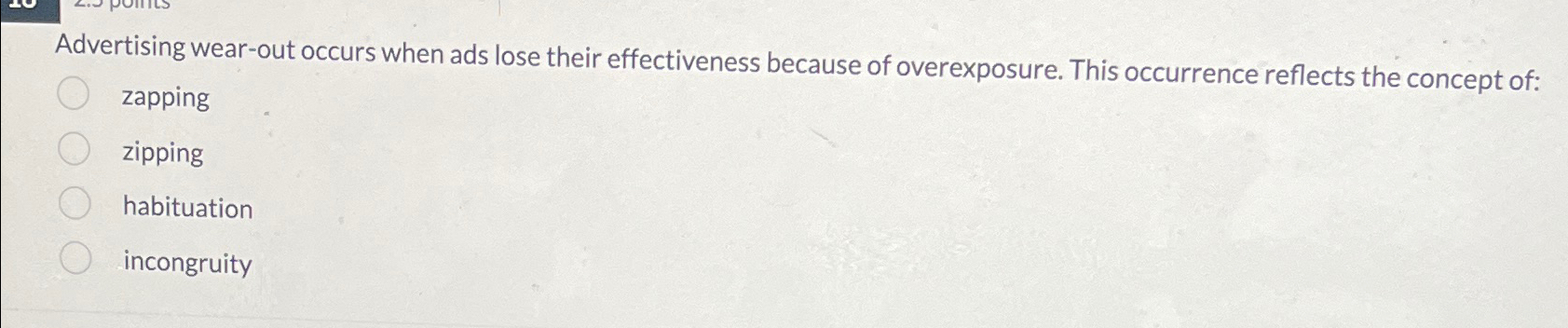 Solved Advertising wear-out occurs when ads lose their | Chegg.com
