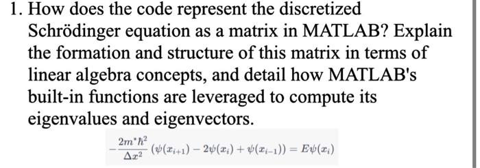 Solved 1. How does the code represent the discretized | Chegg.com