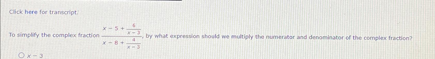 Solved Click here for transcript:To simplify the complex | Chegg.com