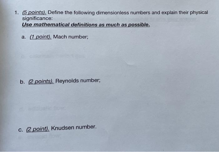 Solved 1. (5 points). Define the following dimensionless | Chegg.com