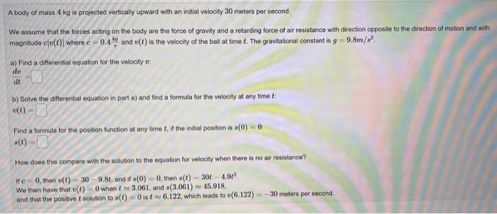 Solved A body of mass 4 kg is projected vertically upward | Chegg.com