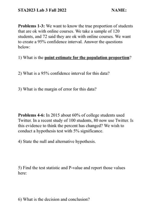 Solved STA2023 Lab 3 Fall 2022 NAME: Problems 1-3: We want | Chegg.com