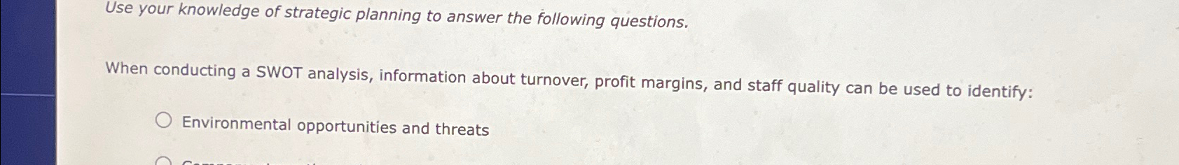 Solved Use your knowledge of strategic planning to answer | Chegg.com