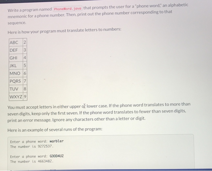 Solved Write a program named PhoneWord.java that prompts the | Chegg.com