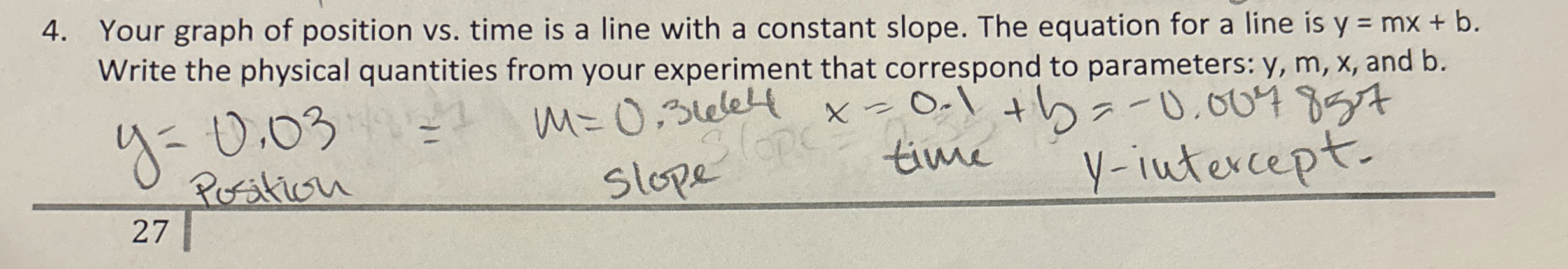 Solved Your graph of position vs. ﻿time is a line with a | Chegg.com
