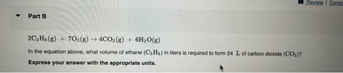 Solved 2C2H6( g)+7O2( g)→4CO2( g)+6H2O(g) In the equation | Chegg.com