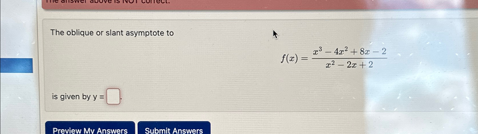 Solved The oblique or slant asymptote | Chegg.com