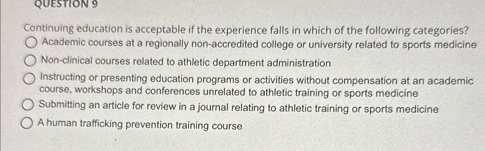 Solved Continuing education is acceptable if the experience | Chegg.com