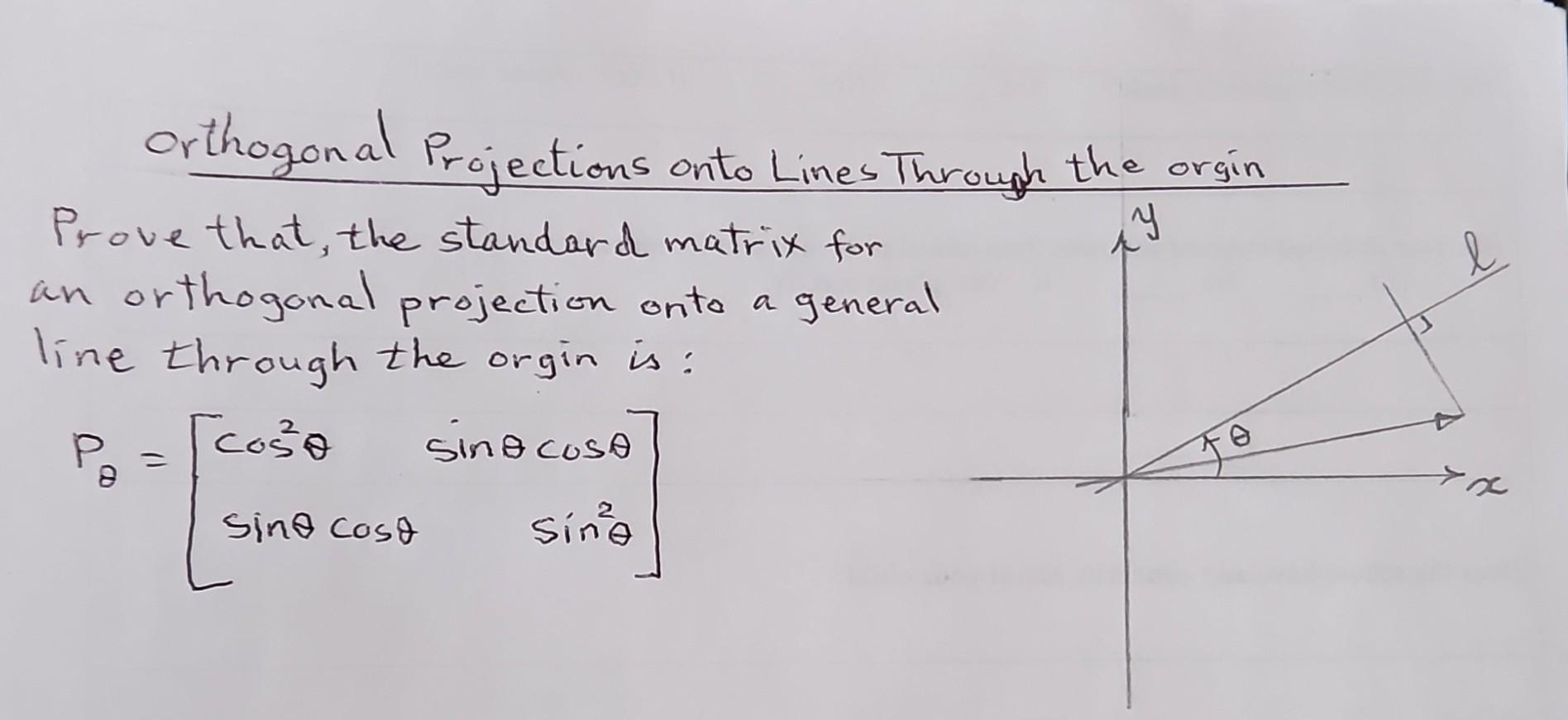 Solved Orthogonal Projections onto Lines Throunh the orgin | Chegg.com