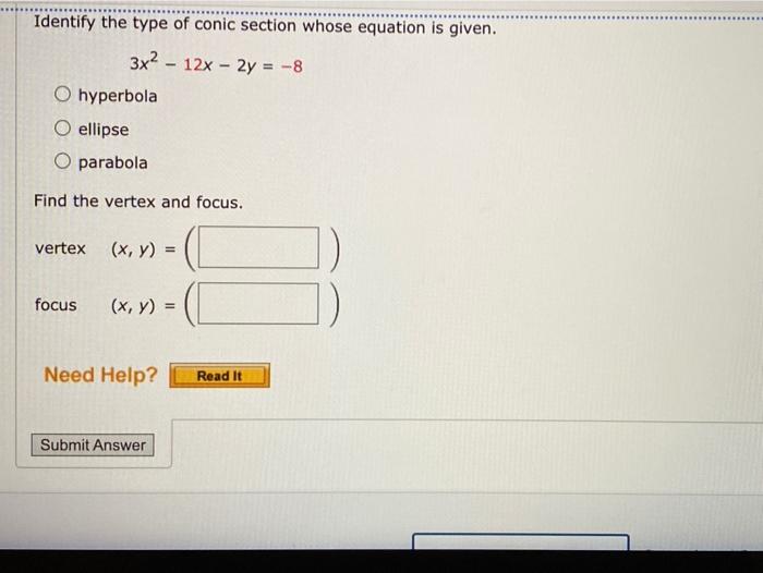 Solved Identify the type of conic section whose equation is | Chegg.com