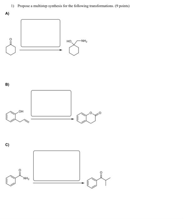 Solved 1) Propose a multistep synthesis for the following | Chegg.com