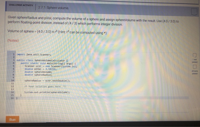 Solved CHALLENGE ACTIVITY 2.7.1: Sphere volume Given | Chegg.com Solved CHALLENGE ACTIVITY 2.7.1: Sphere volume Given | Chegg.com