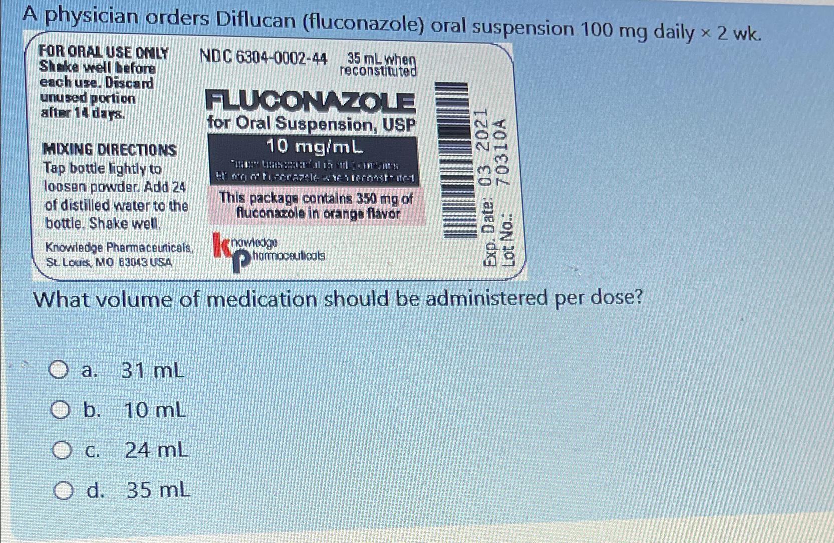 Solved A physician orders Diflucan (fluconazole) ﻿oral | Chegg.com