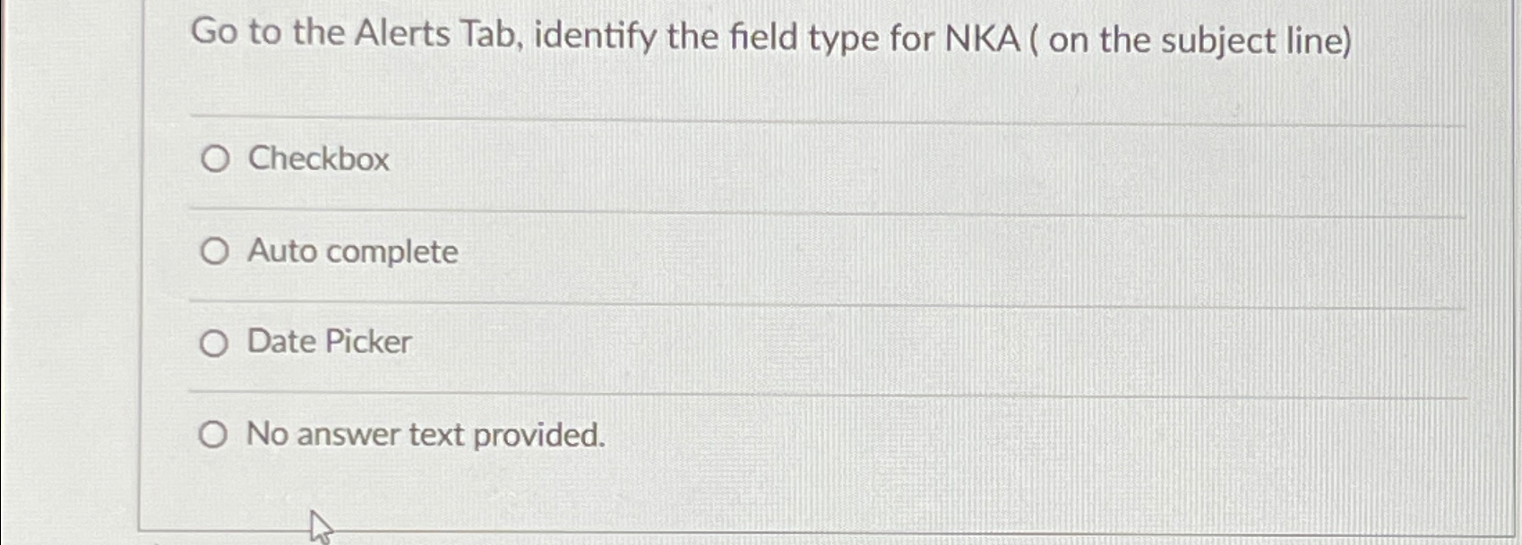 Solved Go to the Alerts Tab, identify the field type for NKA | Chegg.com
