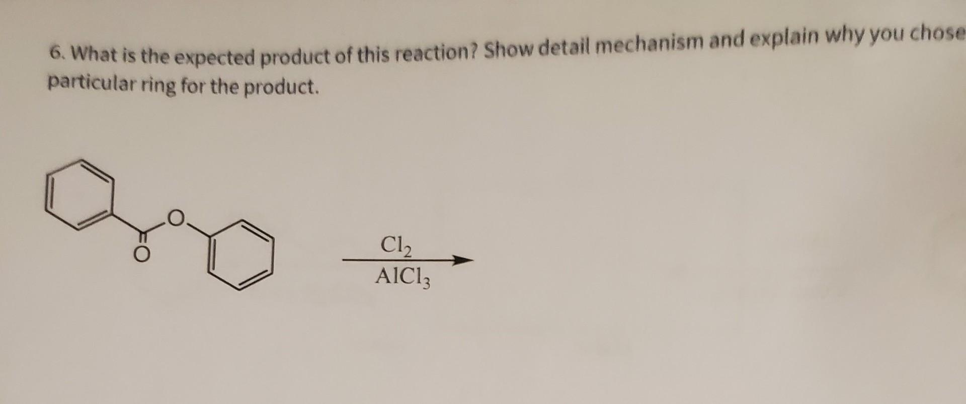 Solved 6. What is the expected product of this reaction? | Chegg.com