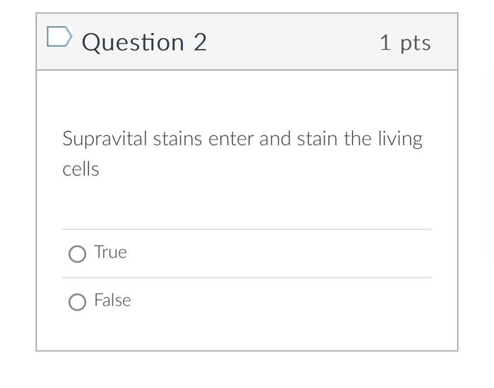 Solved Question 2 1 pts Supravital stains enter and stain | Chegg.com