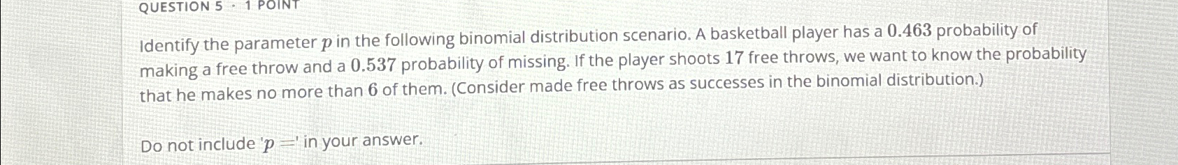 Solved Identify the parameter p ﻿in the following binomial | Chegg.com