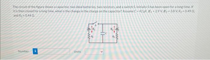 Solved The circuit of the figure shows a capacitor, two | Chegg.com
