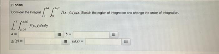Solved (1 point) For each of the integrals below, decide | Chegg.com