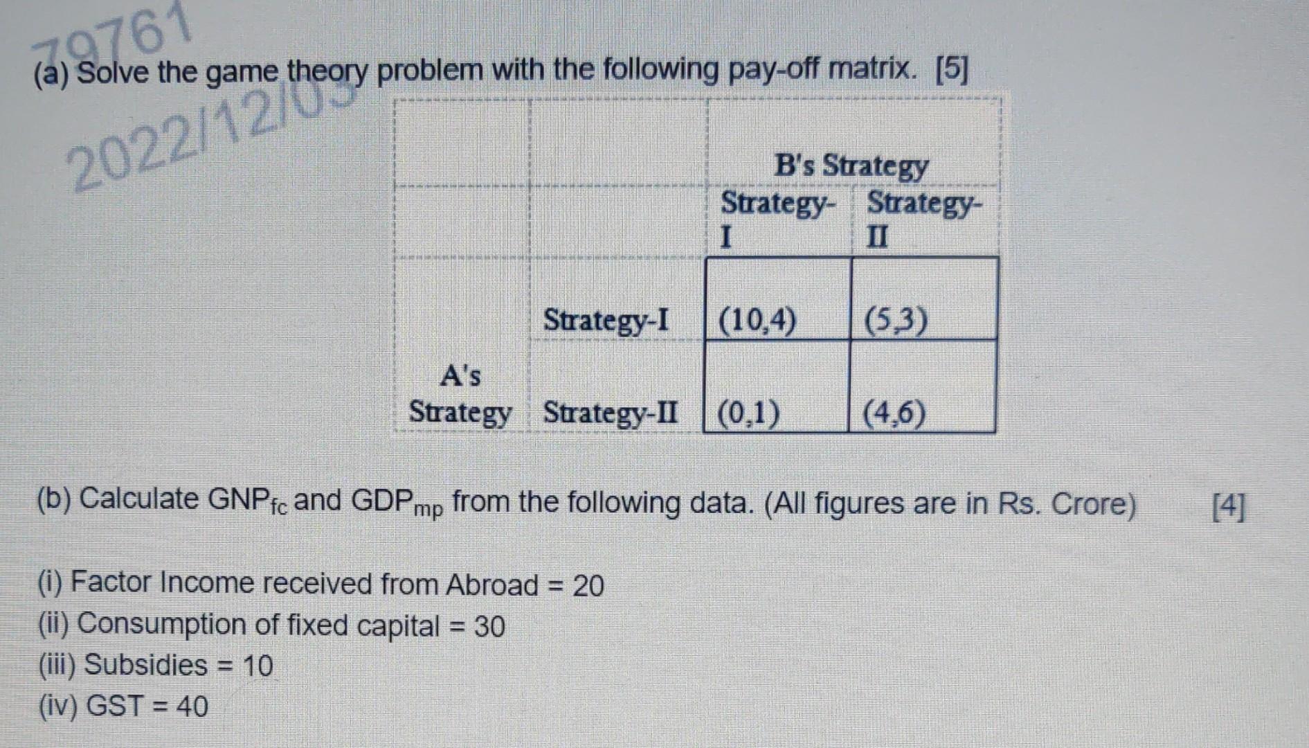 Solved (a) Solve the game theory problem with the following | Chegg.com