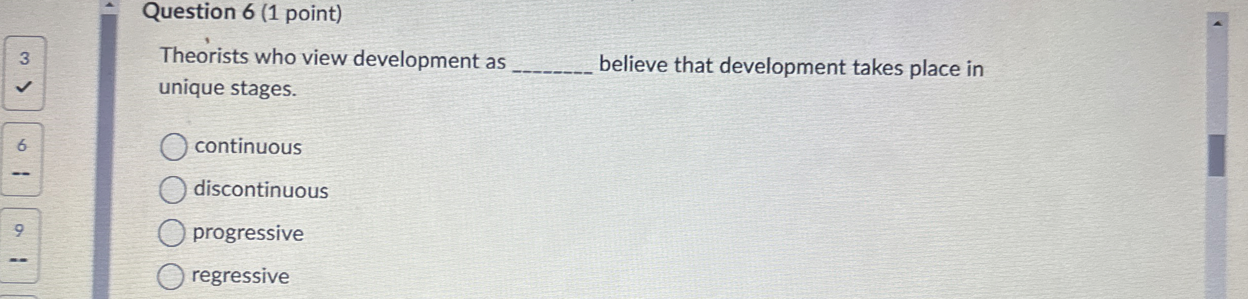 Solved Question 6 (1 ﻿point)3Theorists who view development | Chegg.com