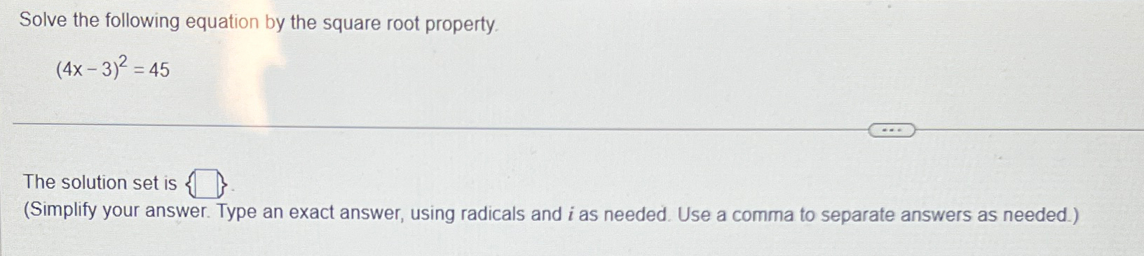 Solved Solve the following equation by the square root | Chegg.com