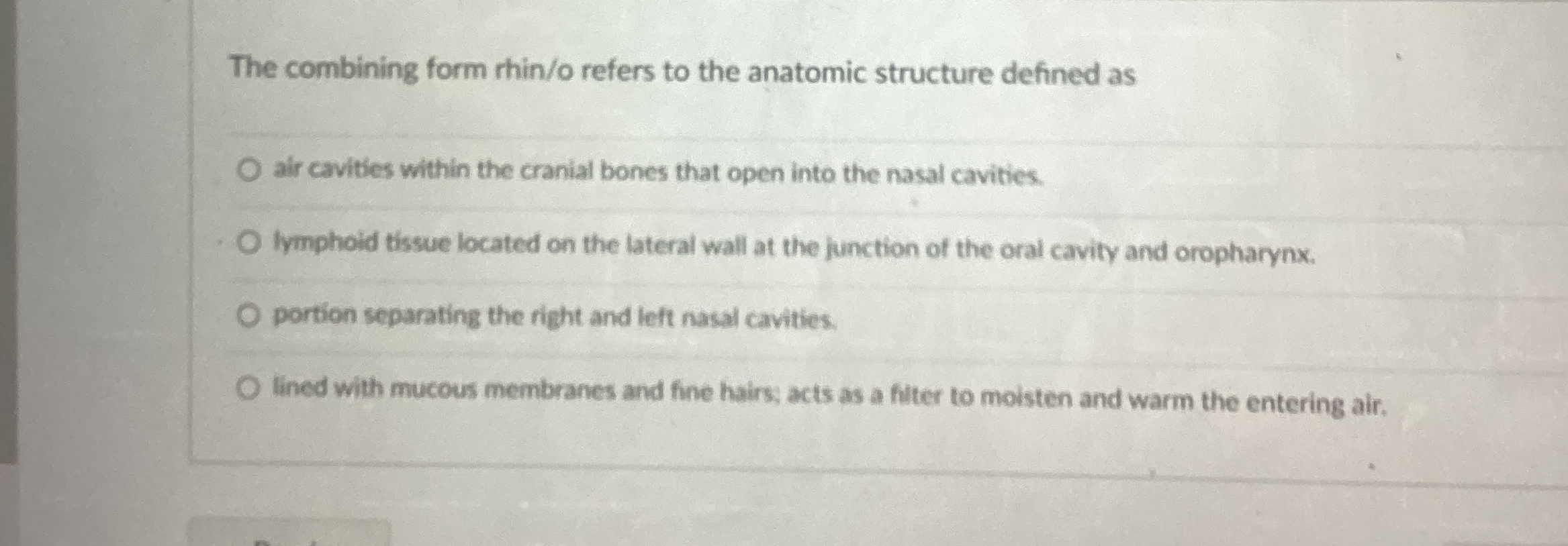 Solved The combining form rhin/o refers to the anatomic | Chegg.com