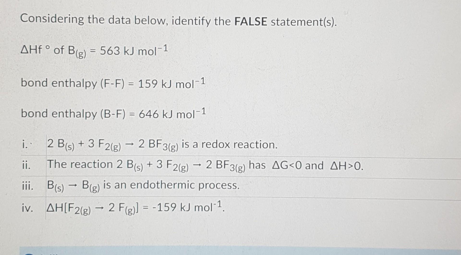 Solved Considering the data below, identify the FALSE | Chegg.com