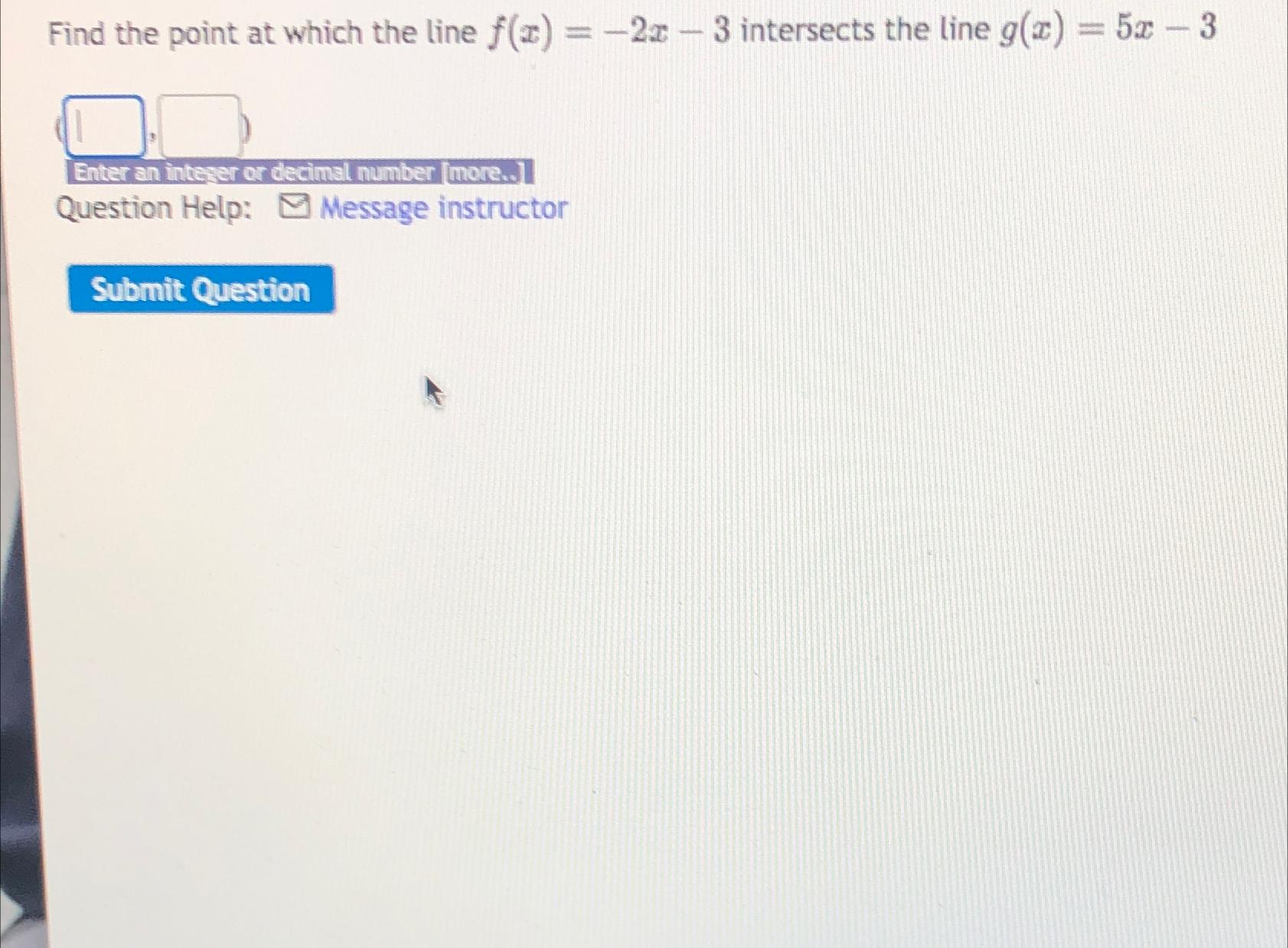 Solved Find the point at which the line f(x)=-2x-3 | Chegg.com | Chegg.com