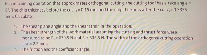 Solved In A Machining Operation That Approximates Orthogonal