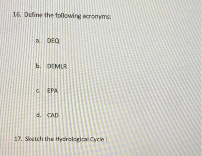 Solved 16. Define the following acronyms: a. DEQ b. DEMLR C. | Chegg.com