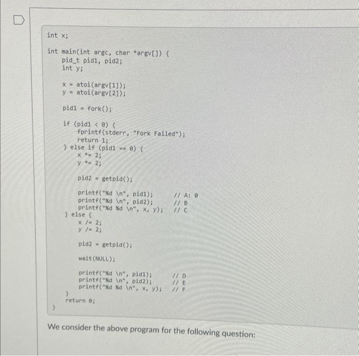 Solved We consider the above program for the following | Chegg.com