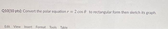 Solved convert the polar equation r=2cos(theta) to | Chegg.com