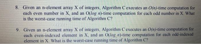 Solved 8 Given An N Element Array X Of Integers Algorithm