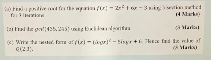 Solved (a) Find a positive root for the equation f(x) = 2x2 | Chegg.com