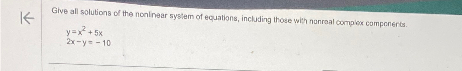 Solved Give all solutions of the nonlinear system of | Chegg.com