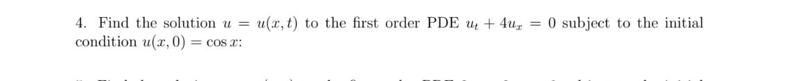 Solved 4. Find the solution u=u(x,t) to the first order PDE | Chegg.com