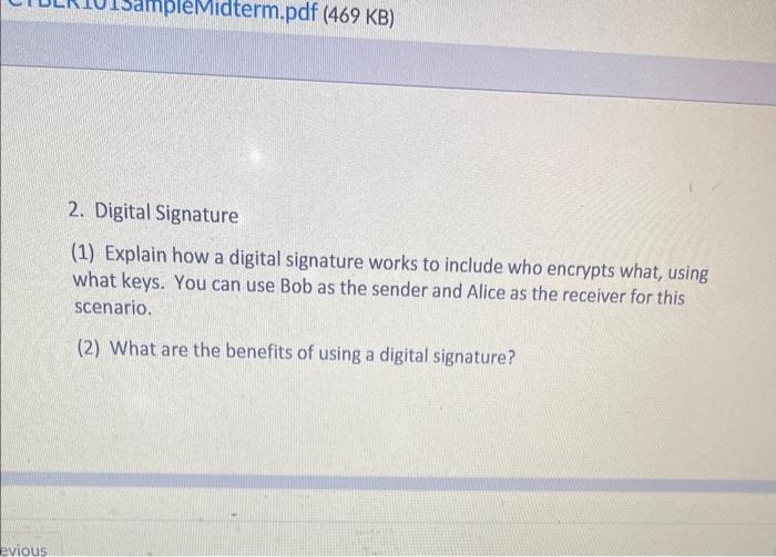 Solved 2. Digital Signature (1) Explain how a digital | Chegg.com