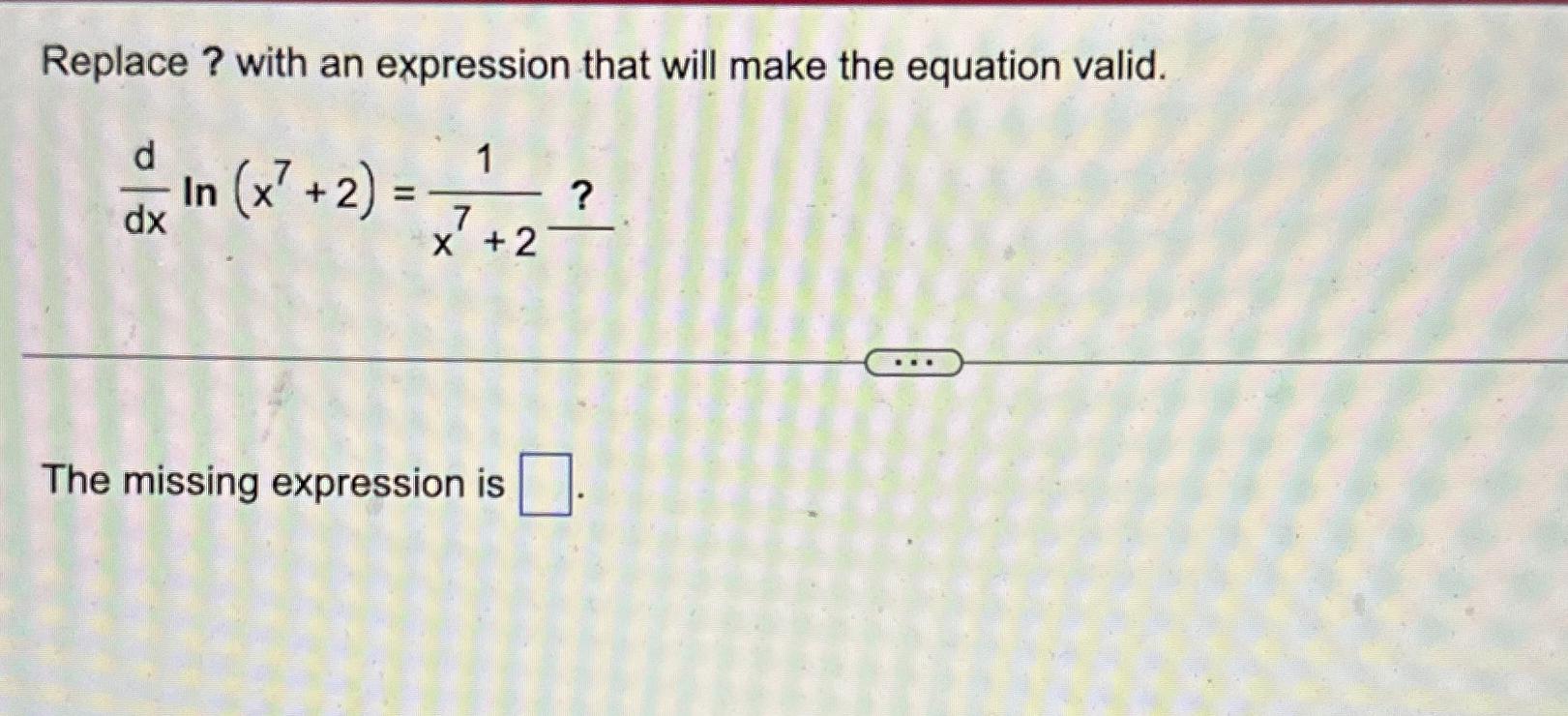 Solved Replace ? ﻿with an expression that will make the | Chegg.com