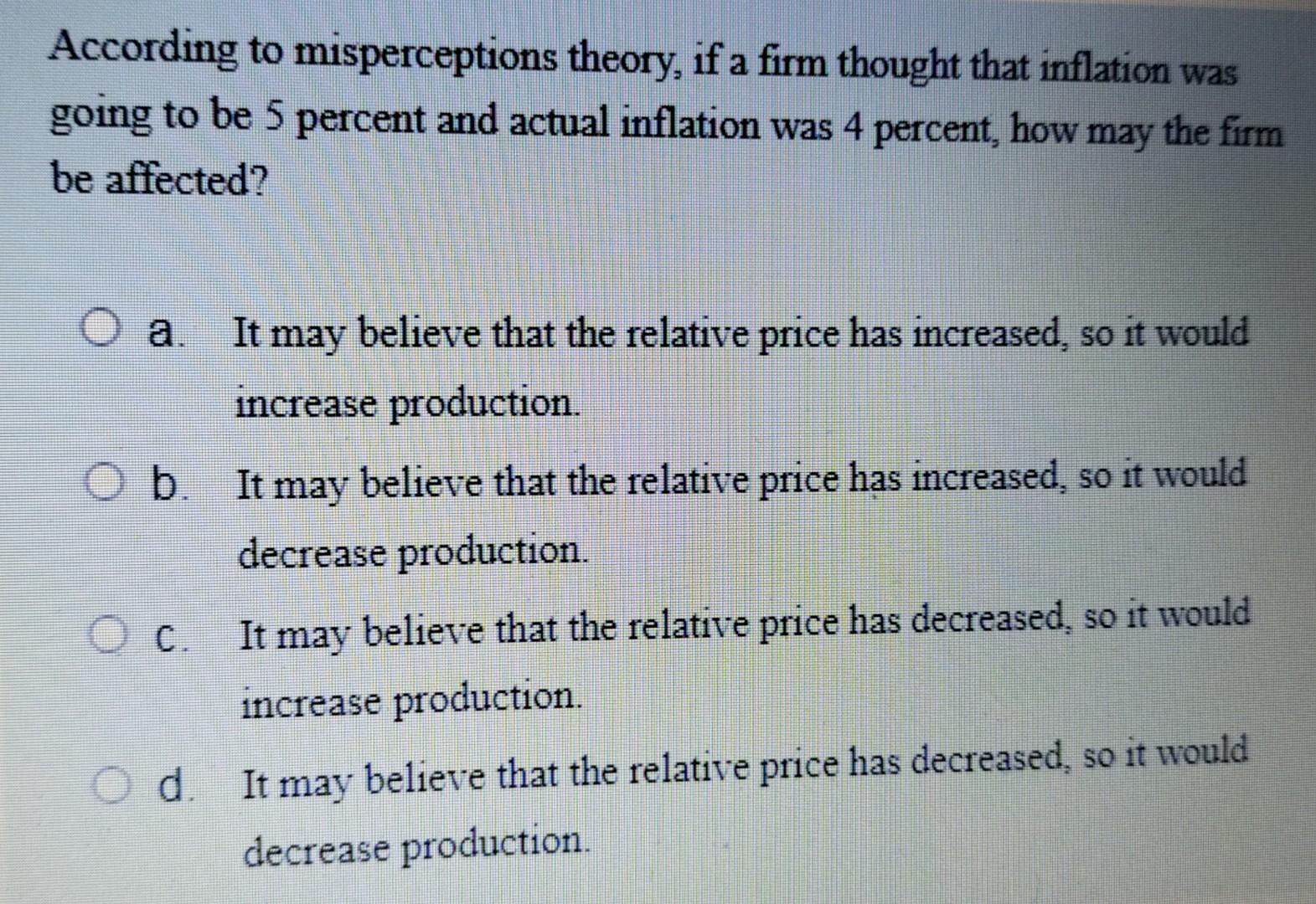 Solved According to misperceptions theory, if a firm thought | Chegg.com
