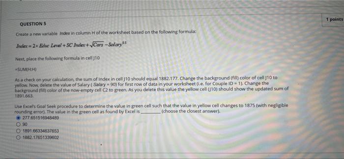 1 points QUESTIONS Create a new variable Index in | Chegg.com