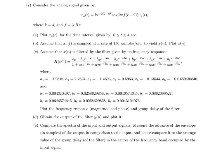Solved (7) Consider the analog signal given by: 1.(t) = | Chegg.com