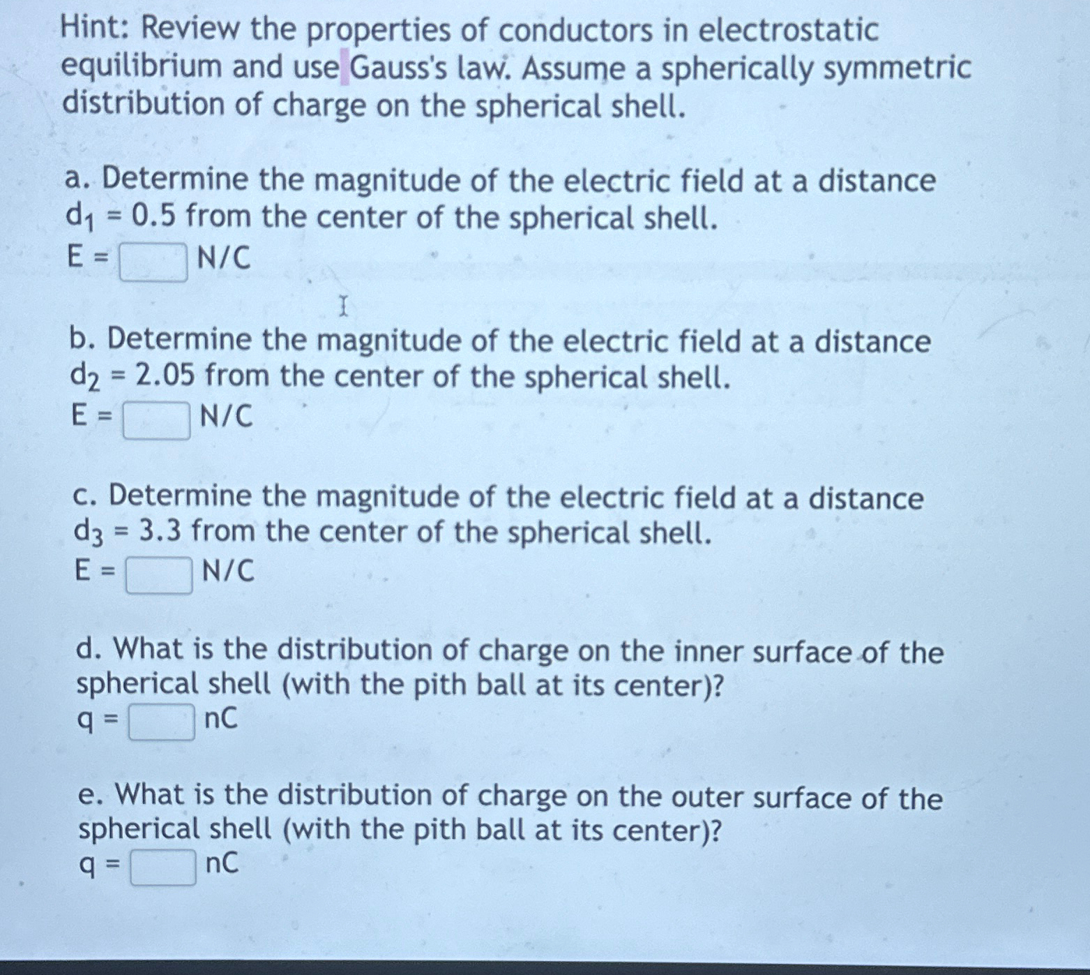 Solved A conducting spherical shell is given a charge of 6,9 | Chegg.com