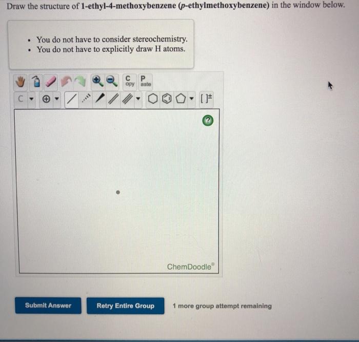 Solved Draw the structure of 1-ethyl-4-methoxybenzene | Chegg.com
