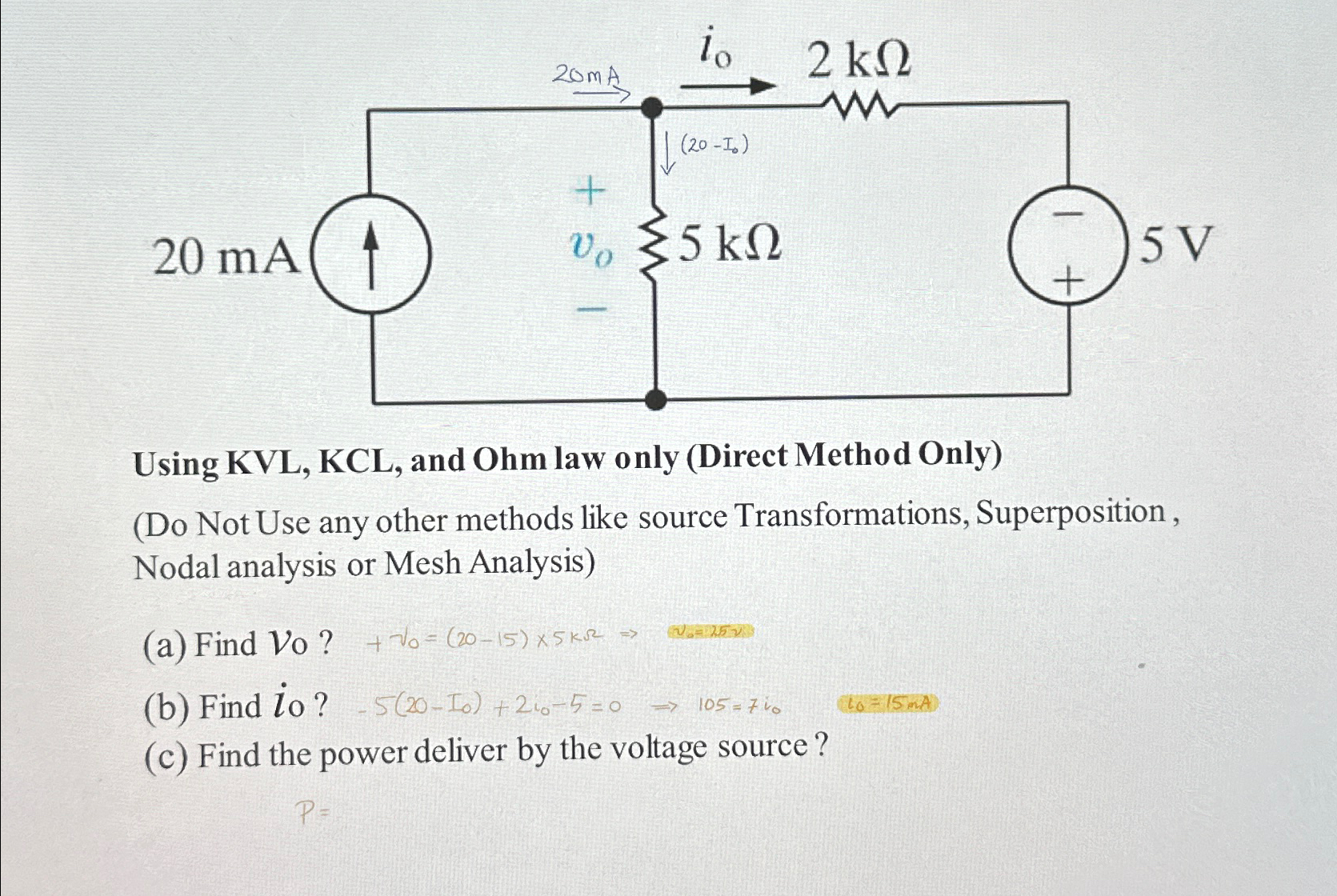Solved Using KVL, ﻿KCL, ﻿and Ohm law only (Direct Method | Chegg.com