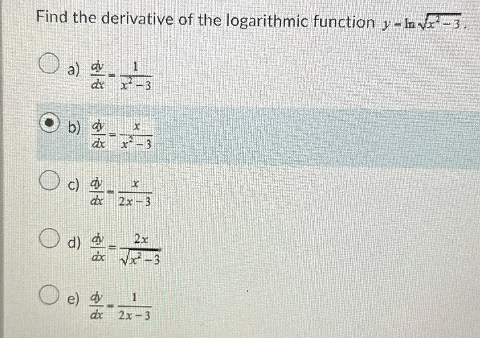 Solved Find the derivative of the logarithmic function | Chegg.com