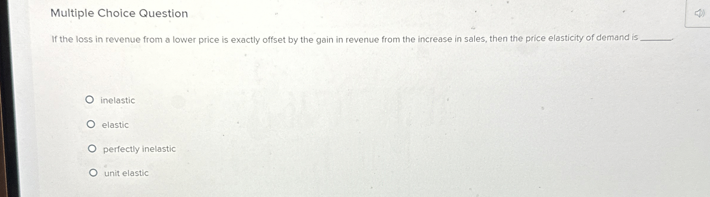 Solved Multiple Choice QuestionIf the loss in revenue from a | Chegg.com